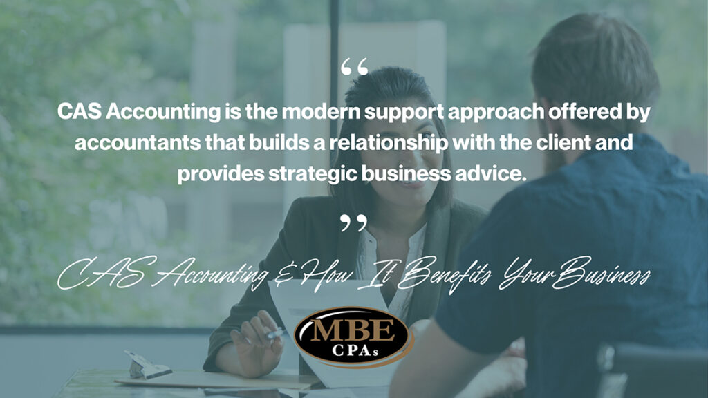 CAS Accounting & Business Benefits | MBE CPAs